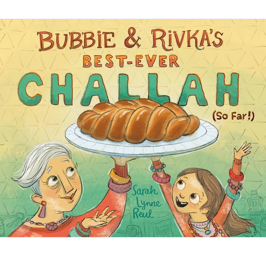Bubbie & Rivka's Best-Ever Challah (So Far!) – Treehouse Toys